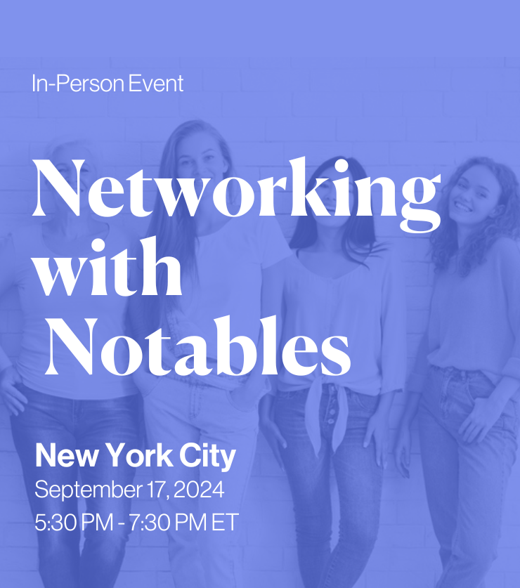 IN-PERSON EVENT: Networking with Notables - She Runs It